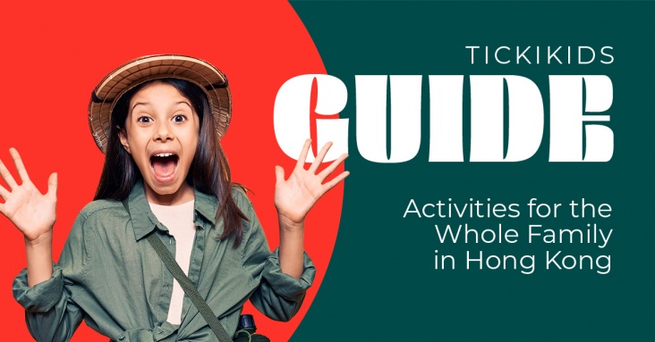 Weekly Guide for Kids in Hong Kong 26 August - 02 September 2023 | Tickikids Hong Kong
